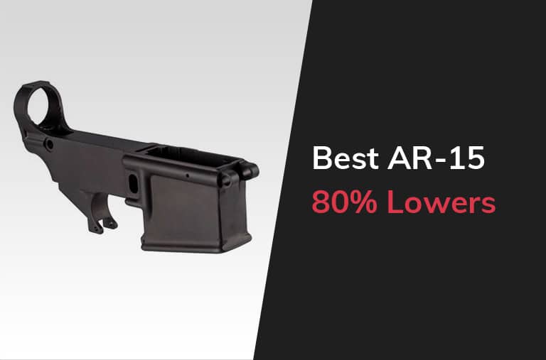 The 6 best AR-15 80% lower receivers | The Arms Guide