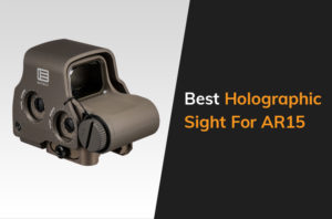 6 Best Holographic Sights For AR-15 Reviewed | The Arms Guide