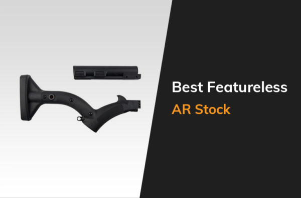 The Best Featureless AR Stocks and Grips in [year] | The Arms Guide