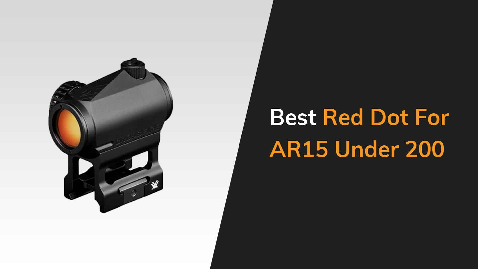 Best AR-15 Red Dot Sights Under $200 | The Arms Guide