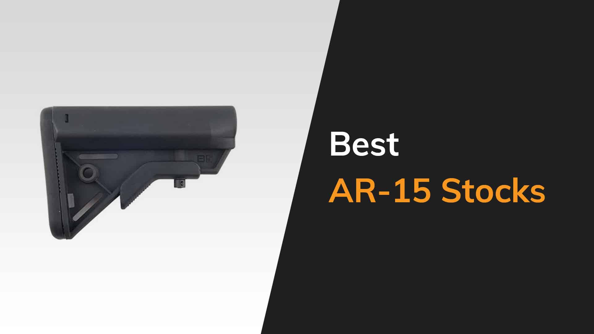 8 Best AR-15 Stocks In 2024 | The Arms Guide