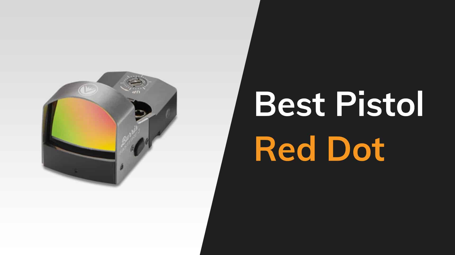 6 Best Pistol Red Dot Sights Reviewed | The Arms Guide